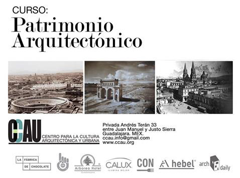Curso: Patrimonio Arquitectónico / CCAU Guadalajara | ArchDaily México