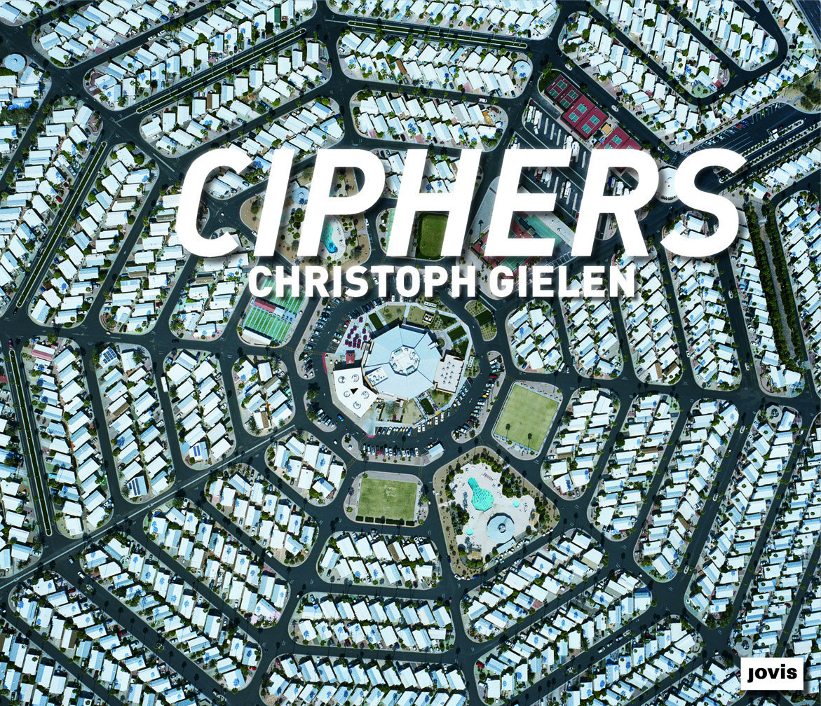 Christoph Gielen's "Ciphers": Aerial Views of American Sprawl | ArchDaily