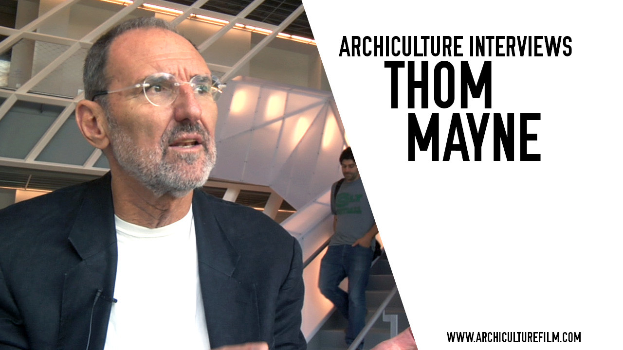 Archiculture Interviews: Thom Mayne | ArchDaily