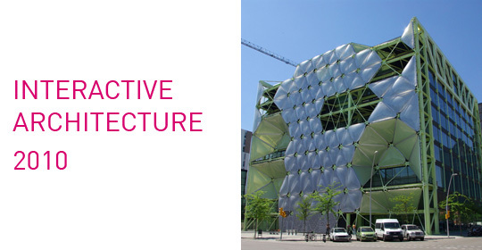 Interactive Architecture 2010 | ArchDaily
