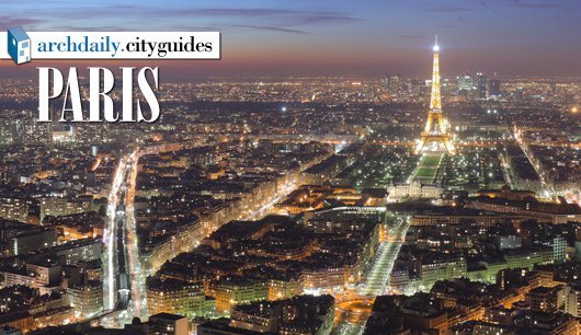 Gallery of Architecture City Guide: Paris - 20