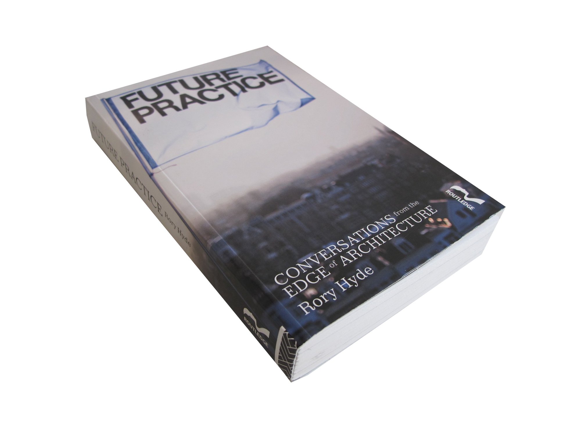 Gallery of Future Practice: Conversation from the Edge of Architecture ...