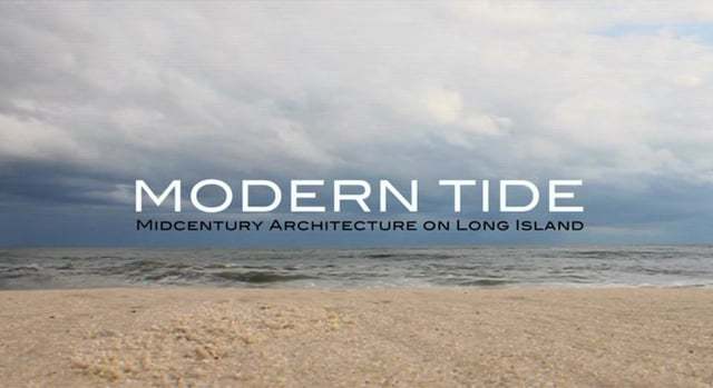 Video: Modern Tide: Midcentury Architecture on Long Island | ArchDaily