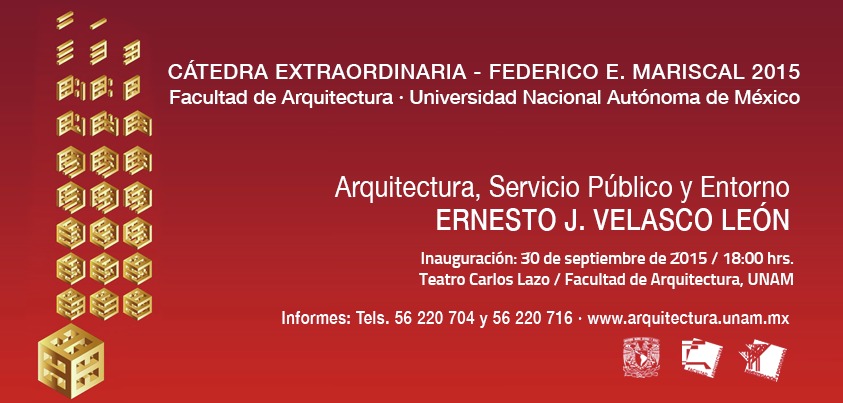 Cátedra Extraordinaria Federico Mariscal y Piña 2015 Arquitectura ...