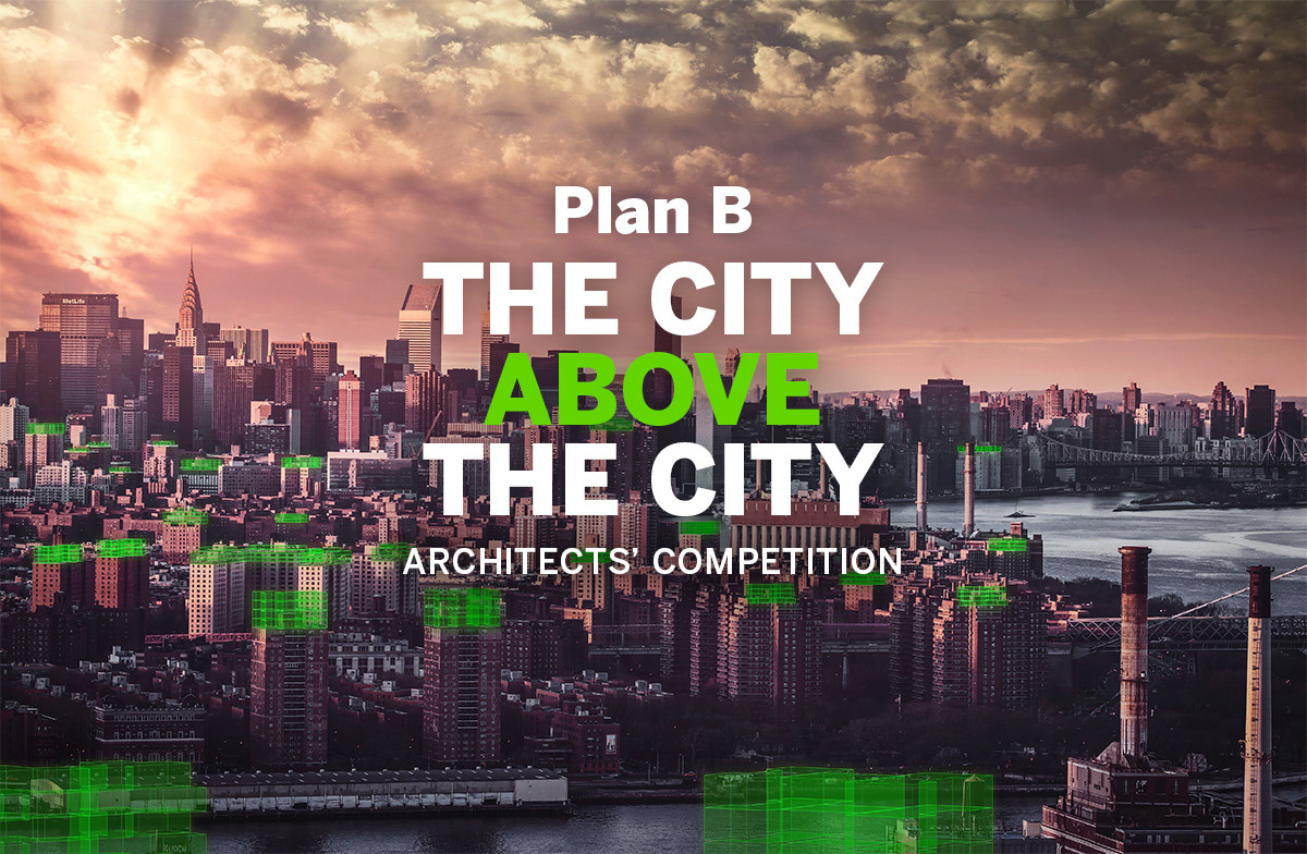 The City Above the City - Architects' Competition | ArchDaily
