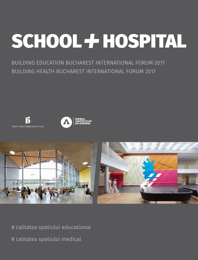 School + Hospital Bucharest 2017: Building Education and Building ...