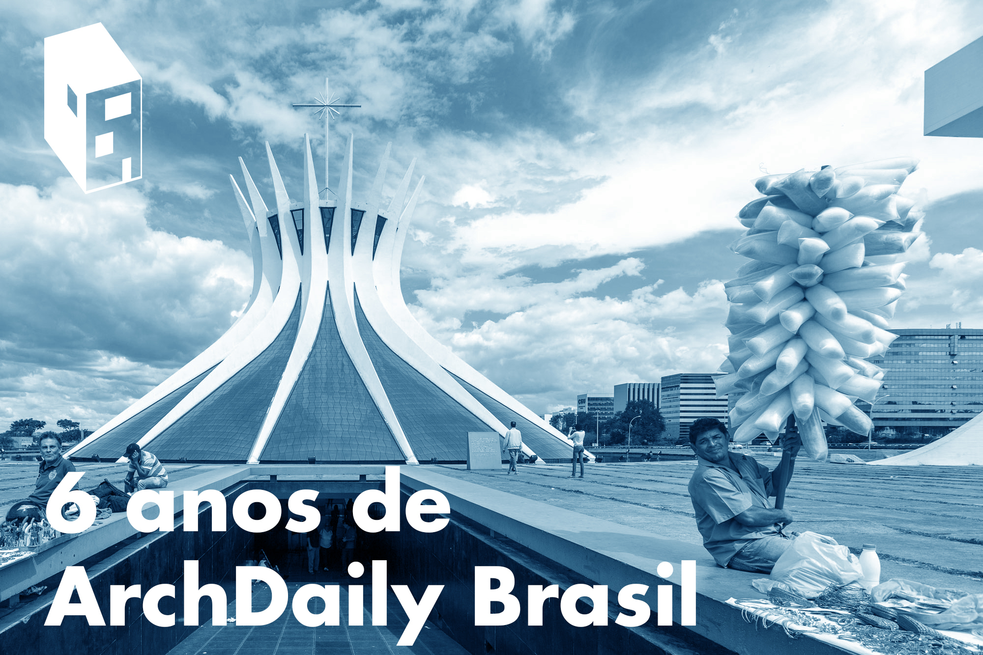 Seis anos de ArchDaily Brasil! | ArchDaily Brasil