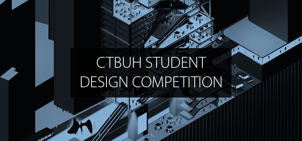 International Student Tall Building Design Competition | ArchDaily
