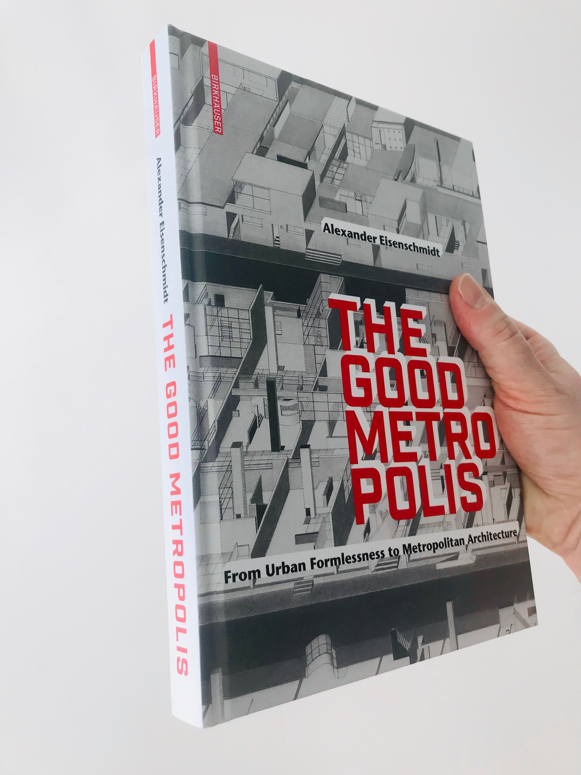 Gallery of The Good Metropolis: From Urban Formlessness to Metropolitan ...