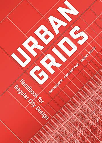 Urban Grids: Handbook for Regular City Design | ArchDaily