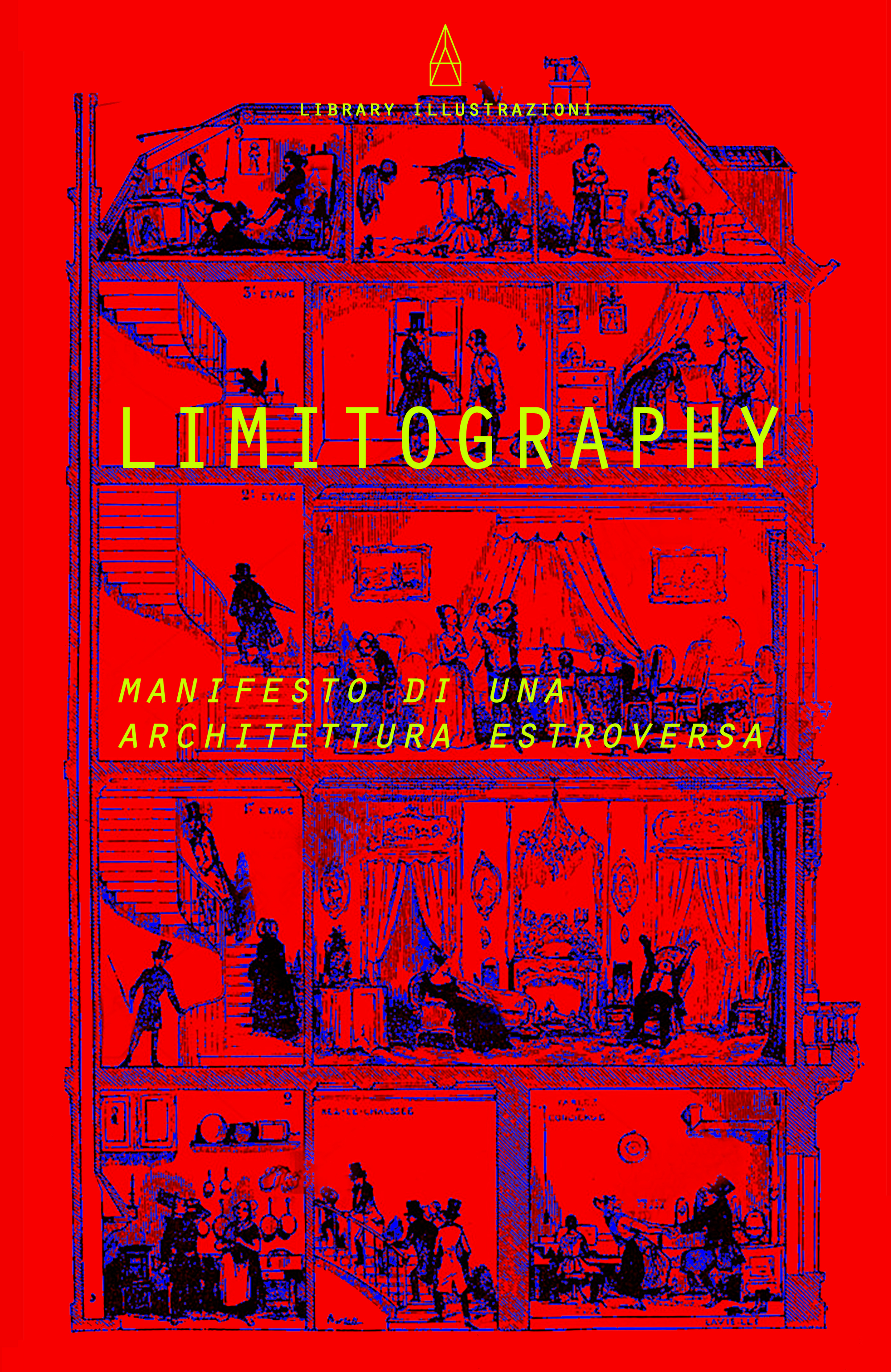 CFAD20 - LIMITOGRAPHY: A Manifesto of an Extroverted Architecture ...
