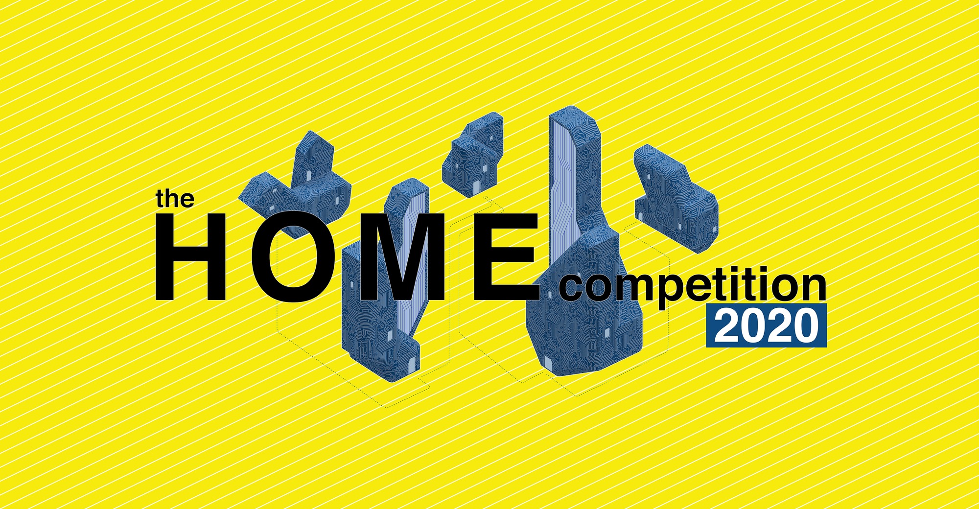 Gallery of The HOME Competition 2020 - 1