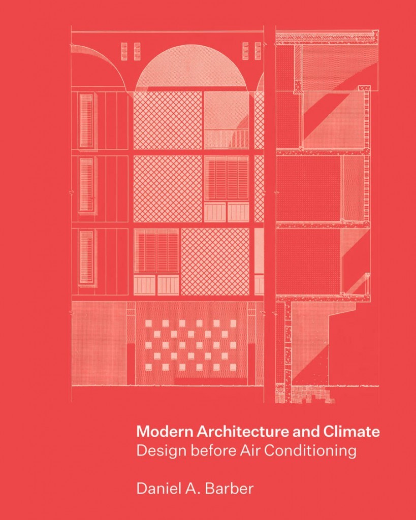 Modern Architecture and Climate: Design before Air Conditioning | ArchDaily