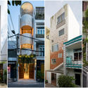 Tube Houses: 15 Projects Reinterpreting the Narrow Vietnamese ...