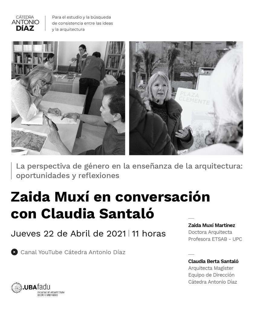 Cátedra Antonio Díaz: Zaida Muxí en conversación con Claudia Santaló ...
