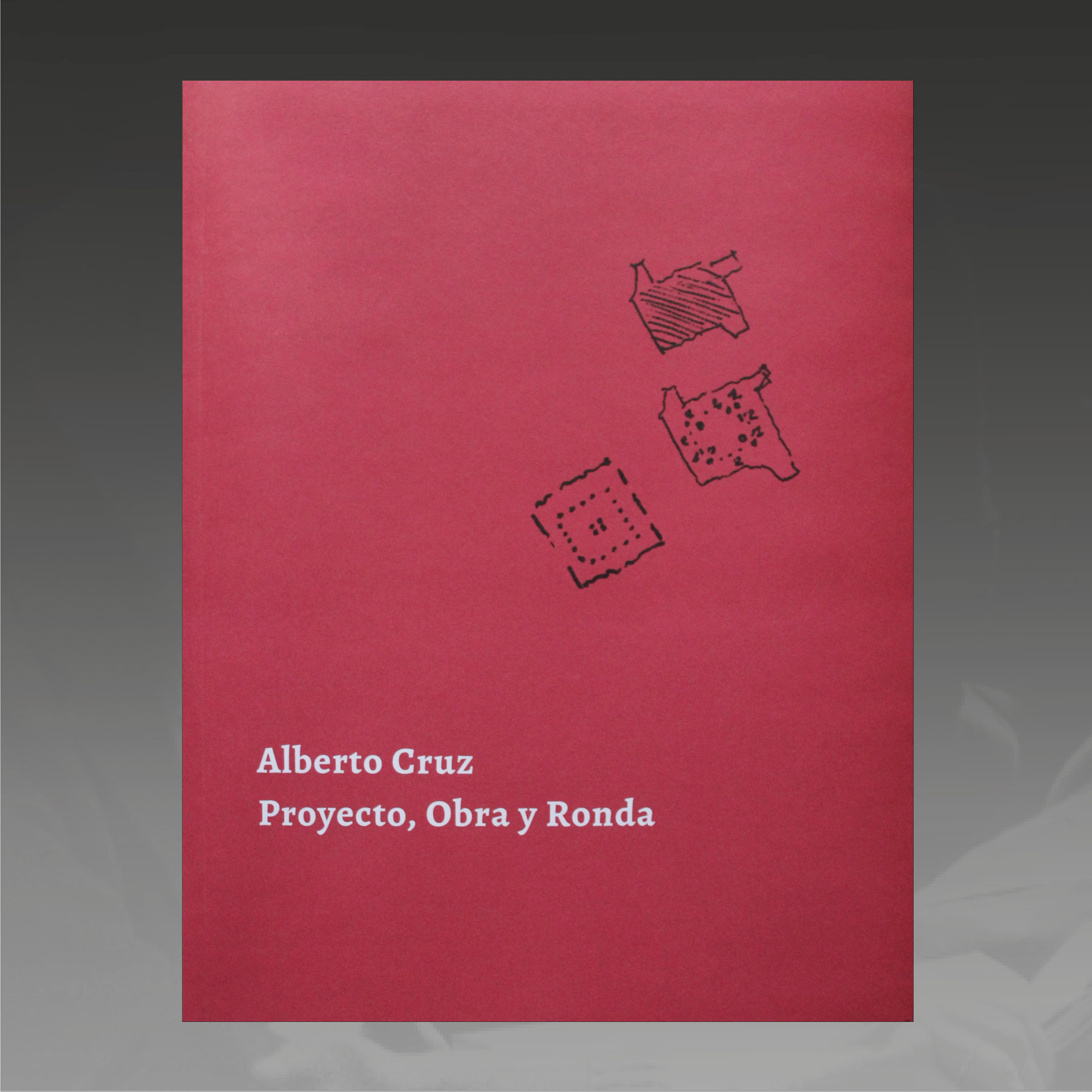 Alberto Cruz: Proyecto, Obra y Ronda | ArchDaily México