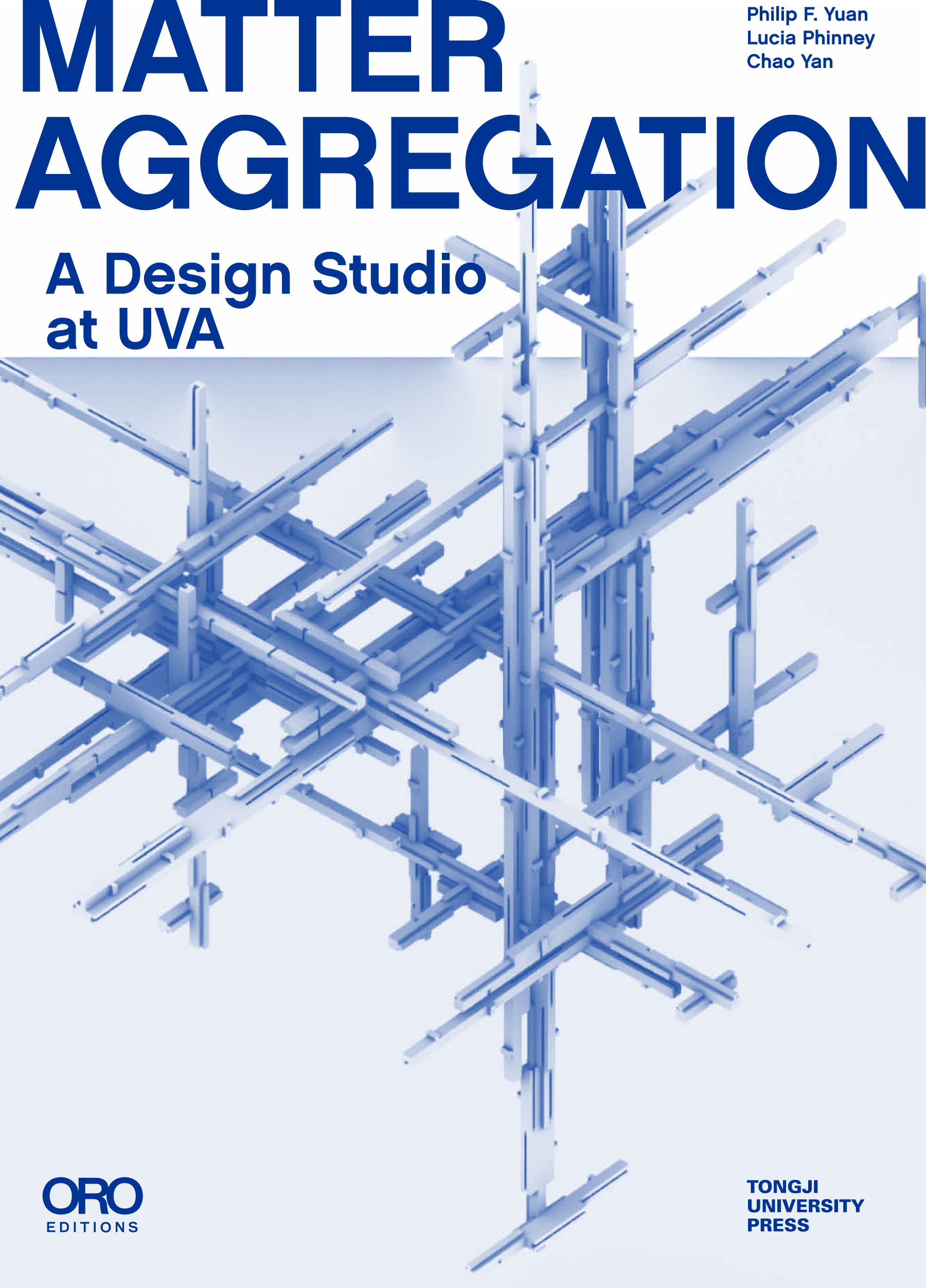 Matter Aggregation A Design Studio at UVA | ArchDaily