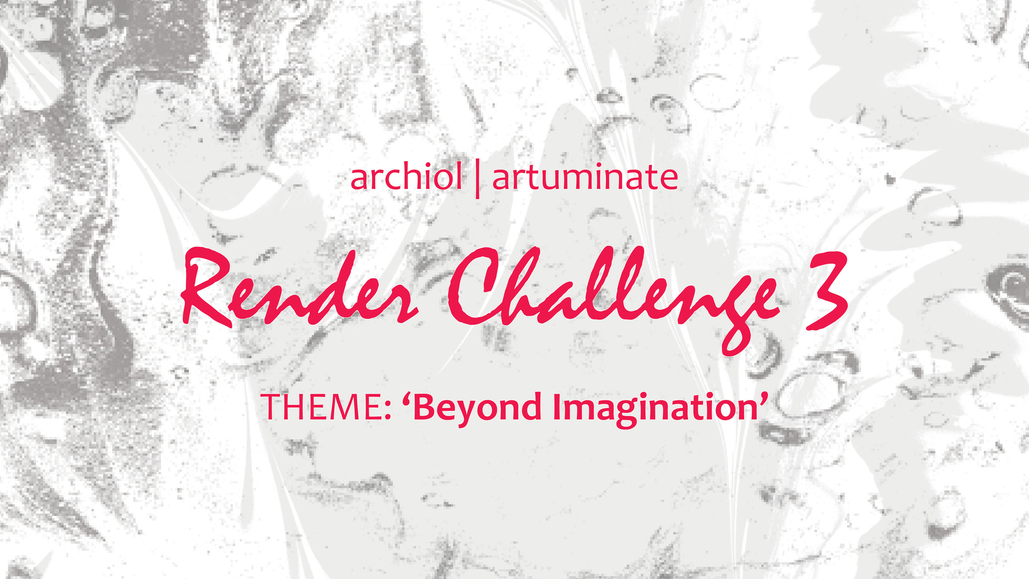 RENDER CHALLENGE 3 | Theme: 'Architecture Beyond Imagination' | ArchDaily
