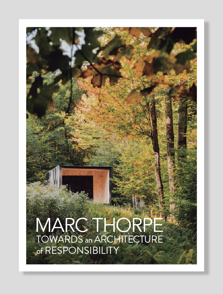 MARC THORPE. TOWARD AN ARCHITECTURE OF RESPONSIBILITY | ArchDaily