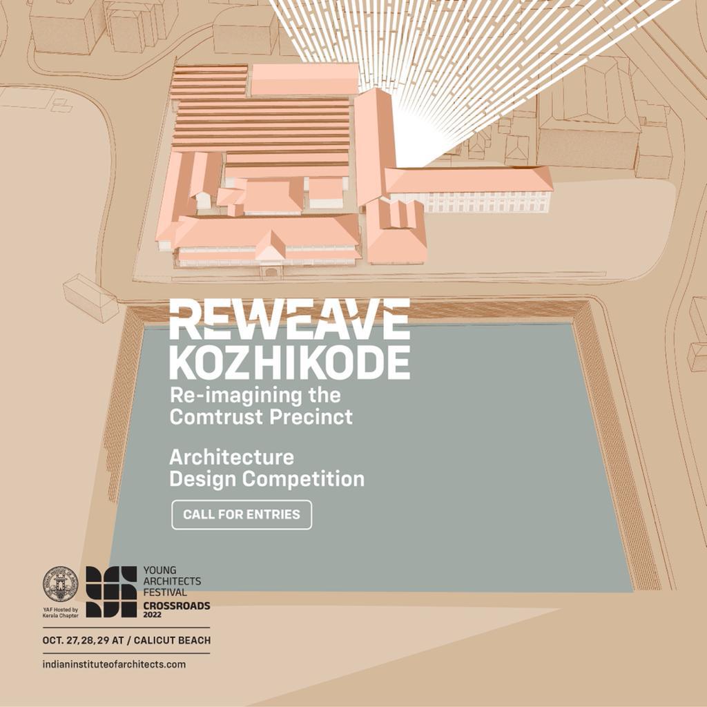 Call for Submission: REWEAVE KOZHIKODE- Reimagine the Comtrust precinct | ArchDaily