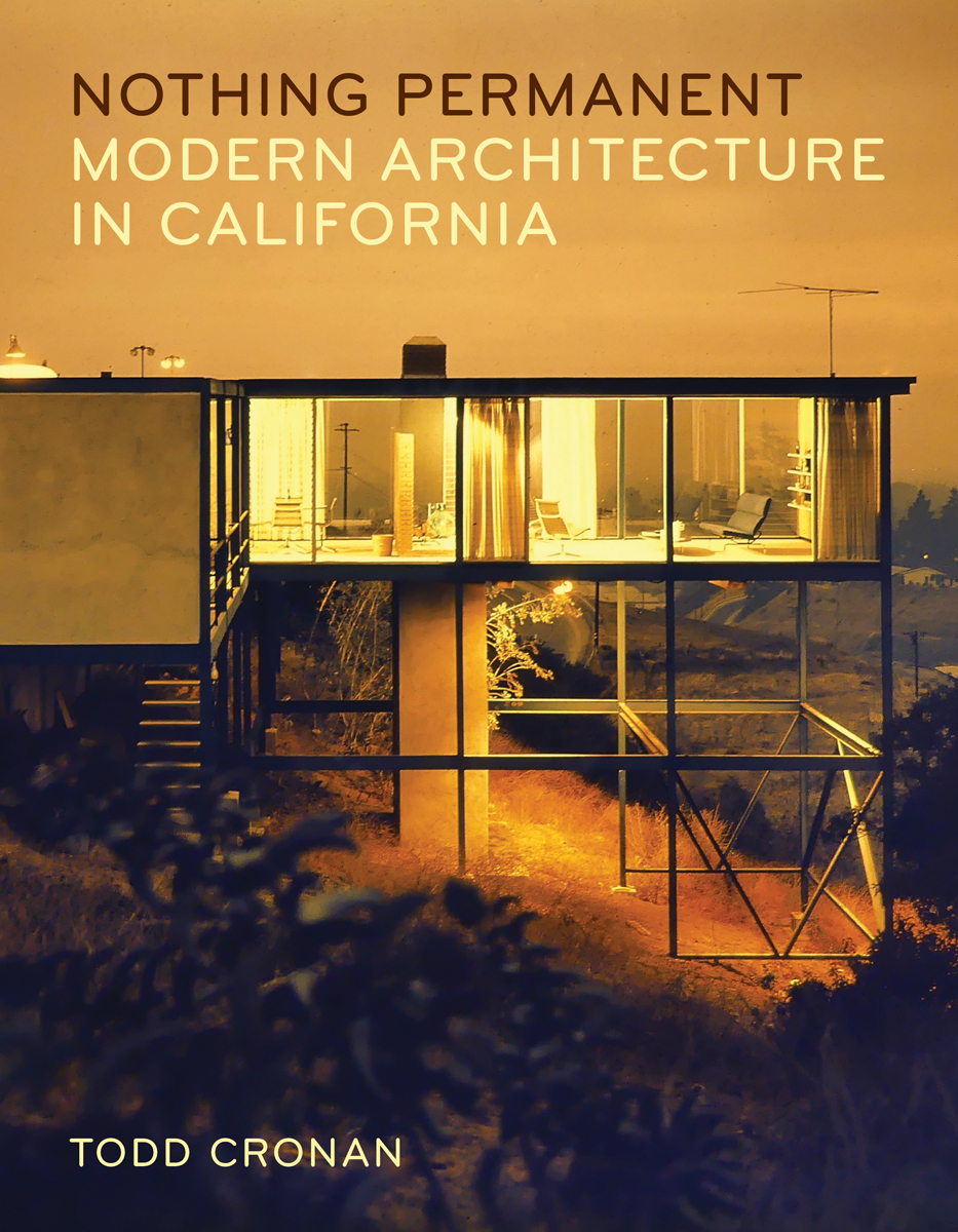 Gallery of Nothing Permanent: Modern Architecture in California - 1
