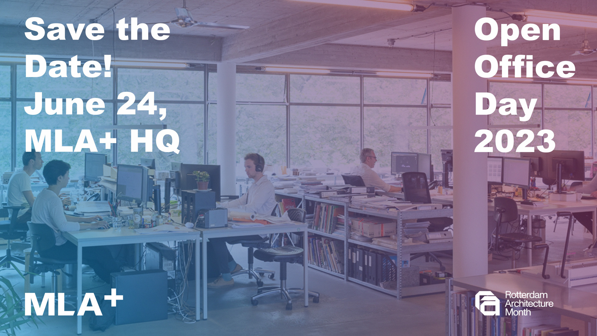 Gallery of MLA+ OPEN OFFICE DAY '23, Rotterdam Architecture Month - 1