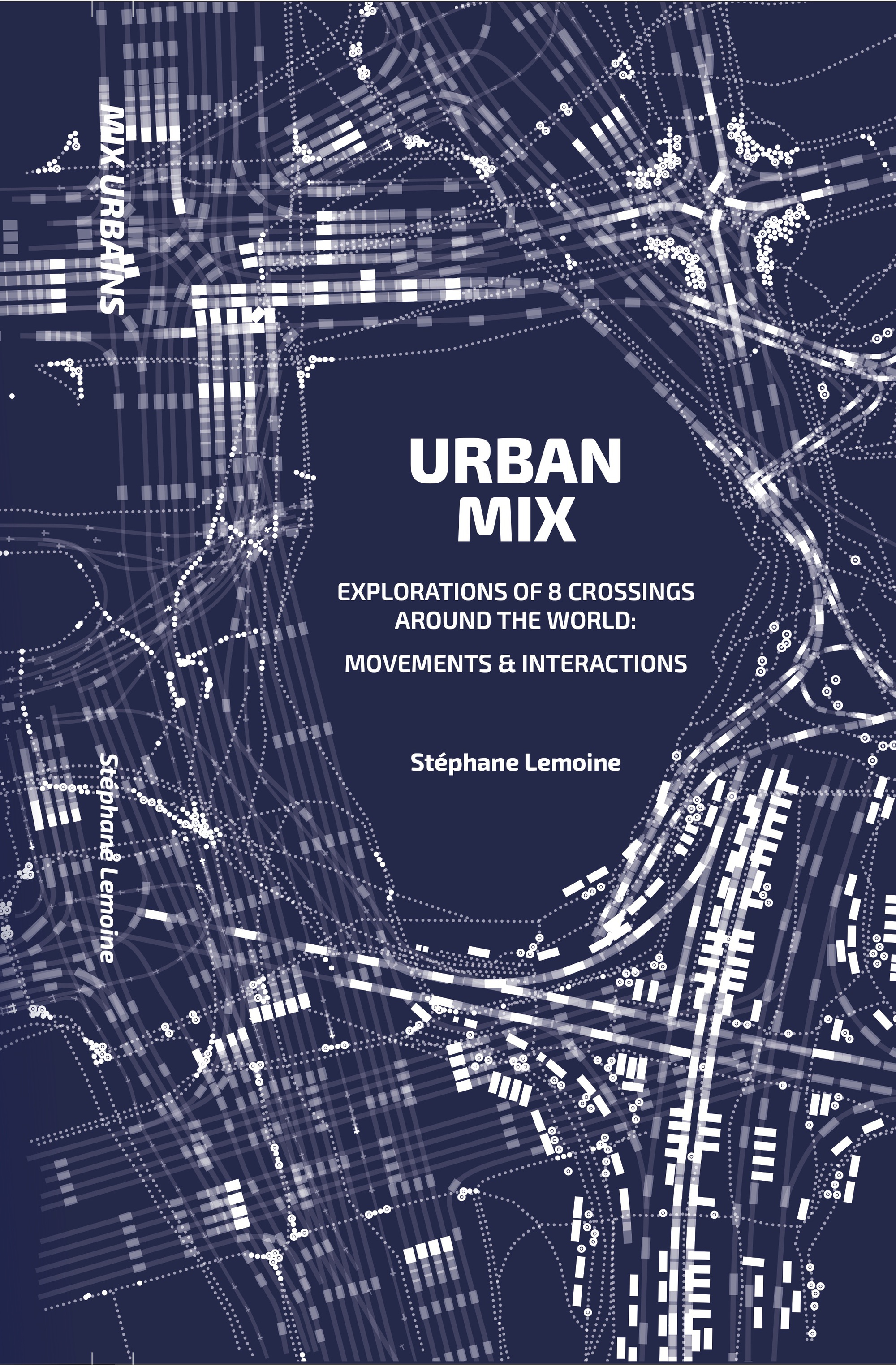 Gallery of Urban Mix: Explorations of Eight Crossings Around the World ...