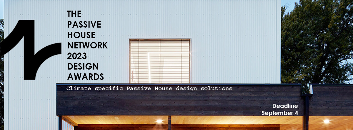 Call for Entries: The Passive House Network 2023 Design Awards | ArchDaily