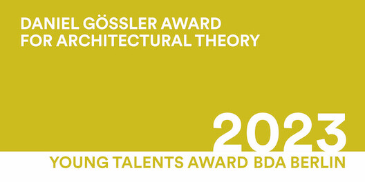 BDA Young Talents Award for Architectural Theory | ArchDaily