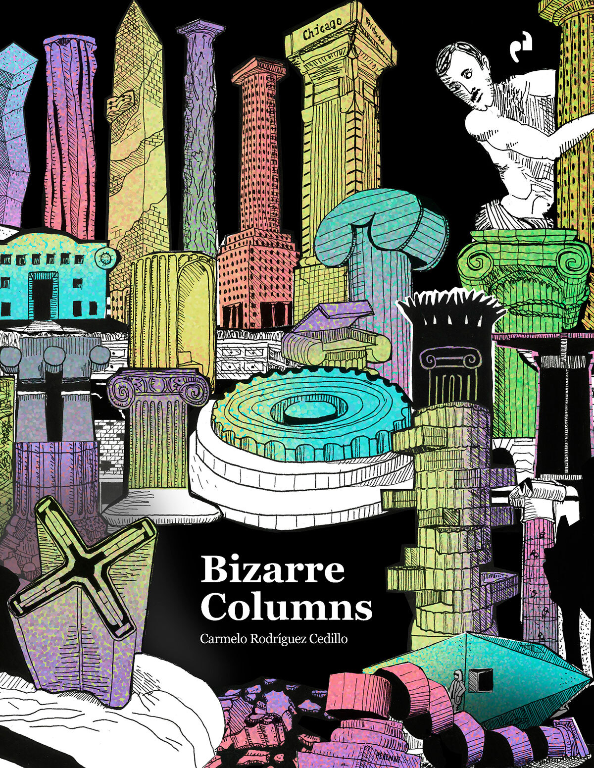 Bizarre Columns / Carmelo Rodríguez Cedillo | ArchDaily México