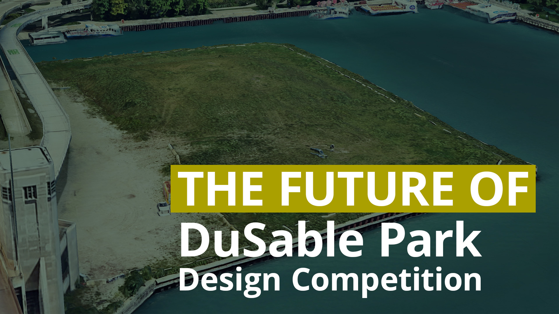 Gallery of The Future of DuSable Park — Design Competition - 1