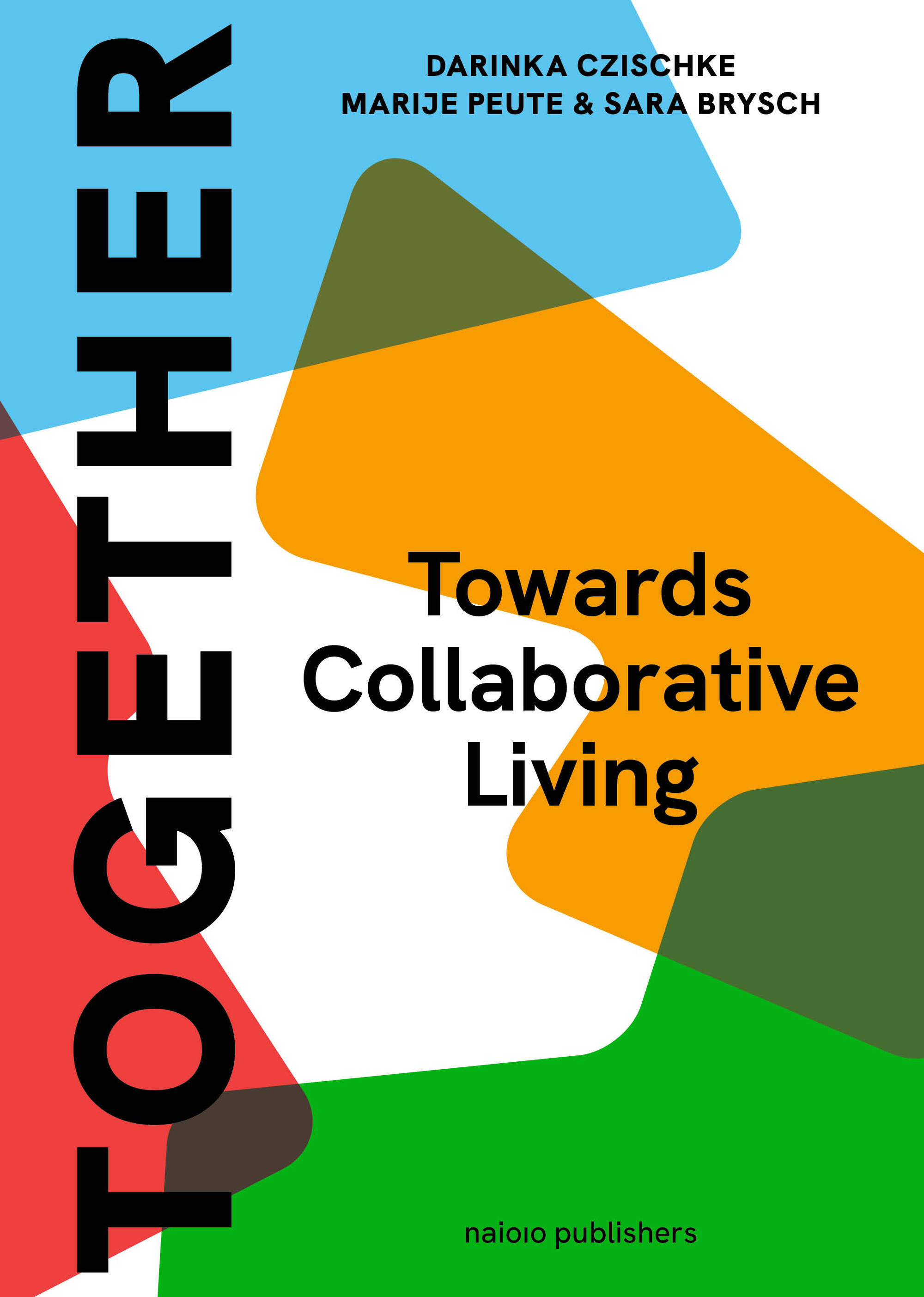 Together: Towards Collaborative Living | ArchDaily