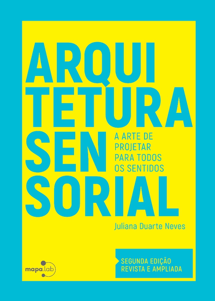 "Arquitetura Sensorial", de Juliana Duarte Neves, ganha edição, revista ...