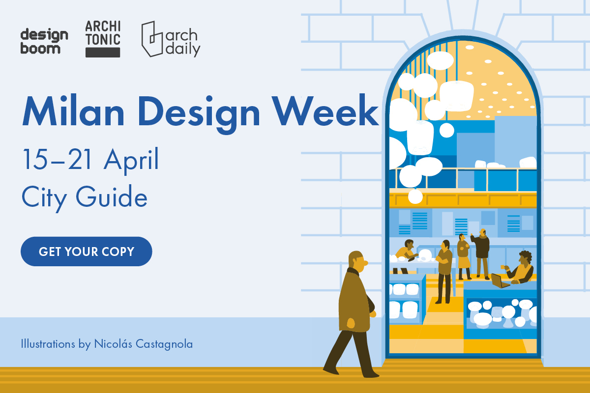 Gallery of Milan Design Week 2024: Discover our Comprehensive Fair and City Guides - 11