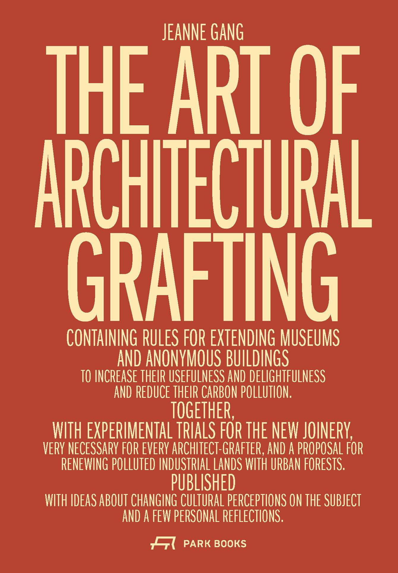 Gallery of The Art of Architectural Grafting - 1