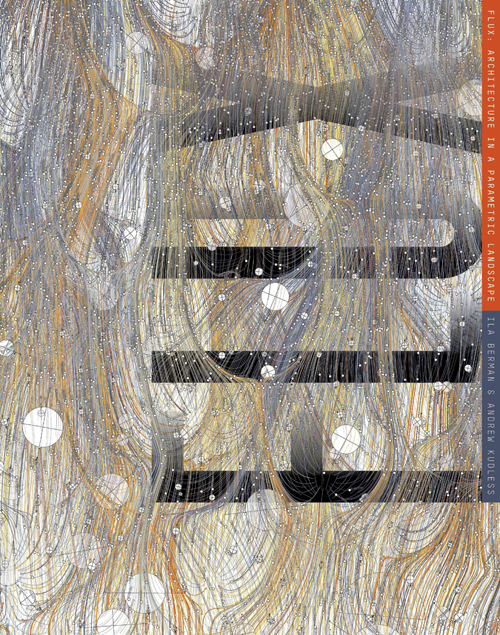 FLUX: Architecture in a Parametric Landscape | ArchDaily