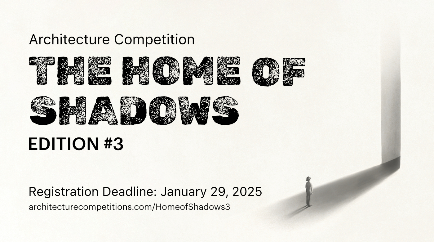 The Home of Shadows / Edition #3 | ArchDaily