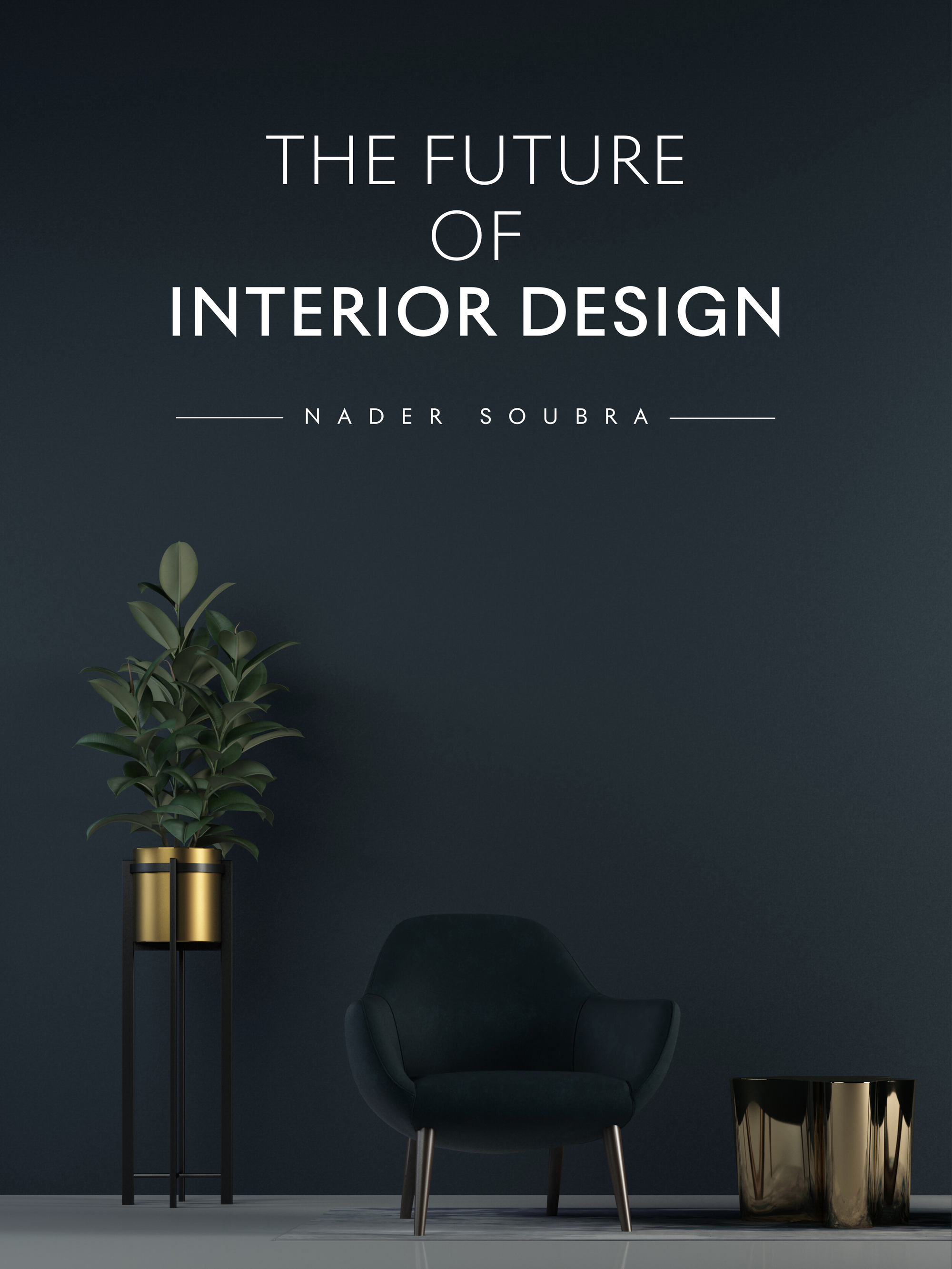 The Future of Interior Design | ArchDaily