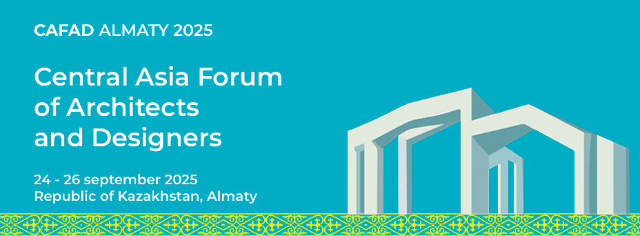Gallery of CAFAD 2025 (Central Asia Forum of Architects and Designers) - 1